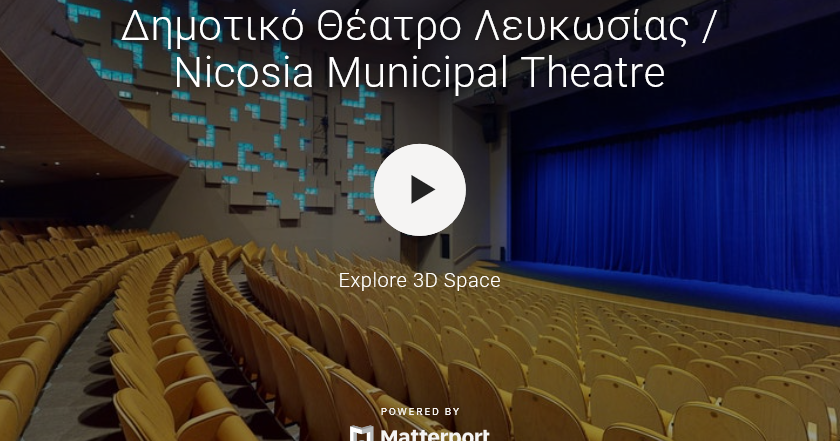 Ετοιμάσου για μία εικονική περιήγηση στο Δημοτικό Θέατρο Λευκωσίας ...
